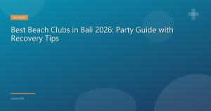 Best Beach Clubs in Bali 2026: Party & Recovery Guide